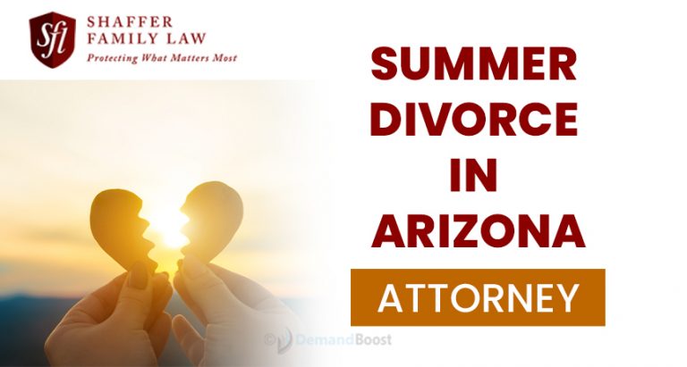 Summer Divorce in Arizona - Shaffer Family Law